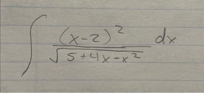 Solved 5+4x−x2(x−2)2dx | Chegg.com