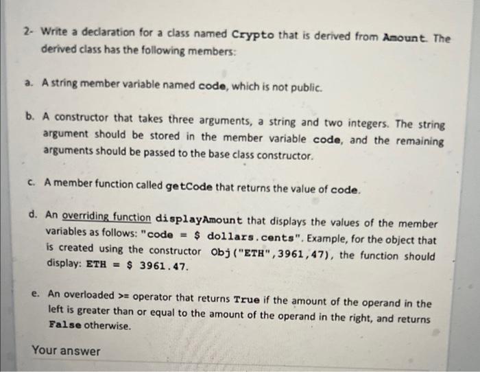 Solved 2. Write a declaration for a class named Crypto that | Chegg.com