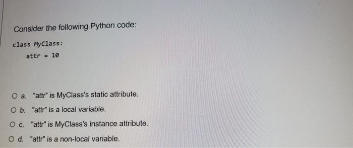 Solved Consider The Following Python Code Class Myclass 