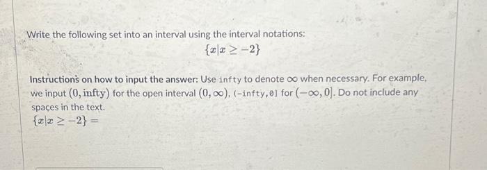 Solved Write the following set into an interval using the | Chegg.com
