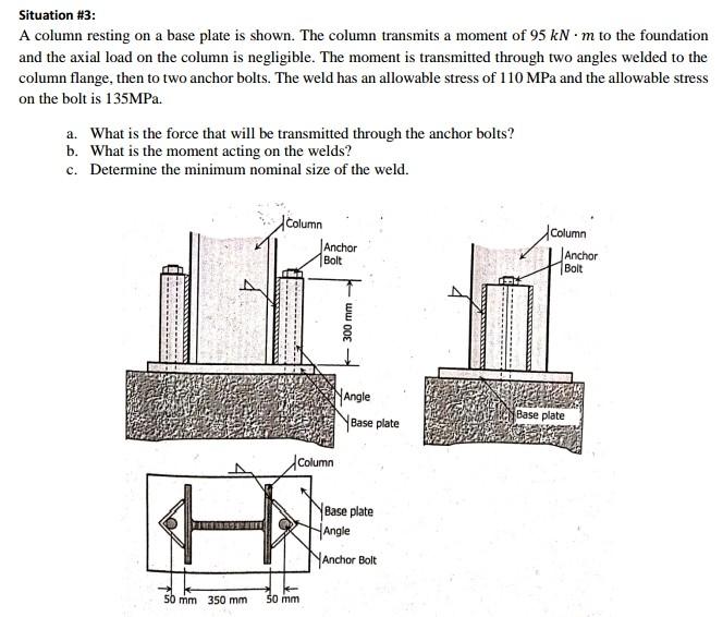 Solved Situation #3: A column resting on a base plate is | Chegg.com