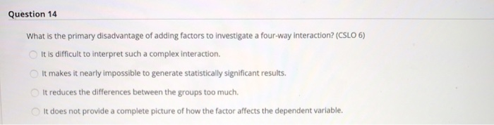 Solved Question 14 What is the primary disadvantage of | Chegg.com