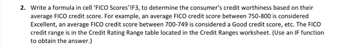 Solved 2. Write a formula in cell 'FICO Scores'!F3, to | Chegg.com