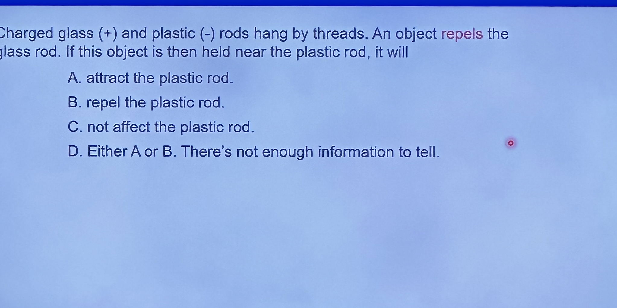 Solved Charged glass (+) ﻿and plastic (-) ﻿rods hang by | Chegg.com