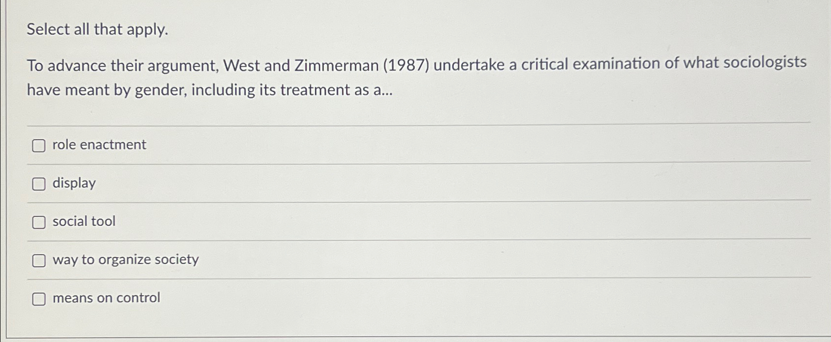 Solved Select all that apply.To advance their argument, West | Chegg.com