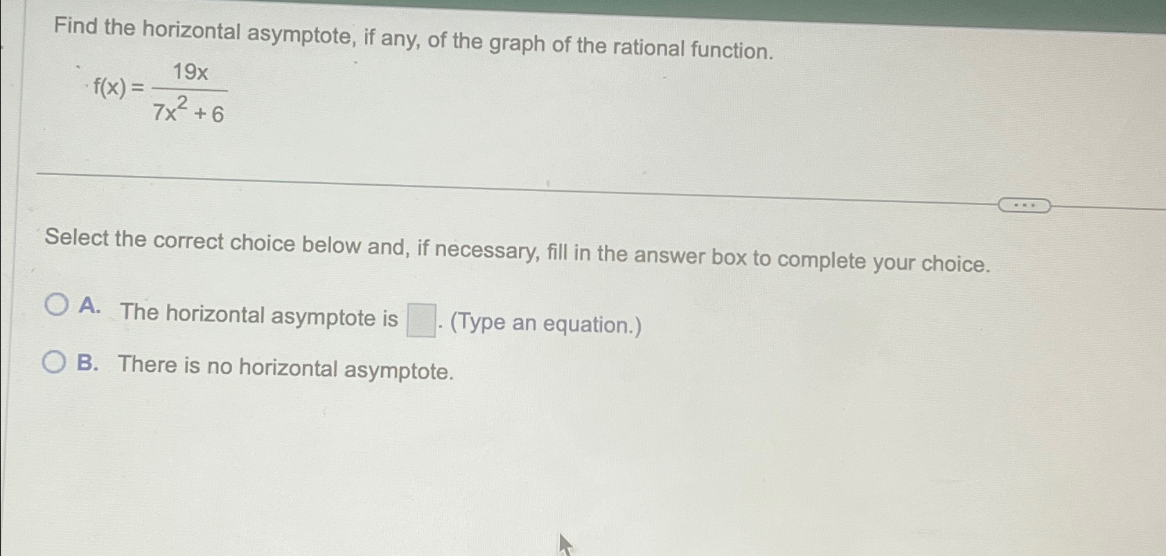 Solved Find the horizontal asymptote, if any, of the graph | Chegg.com