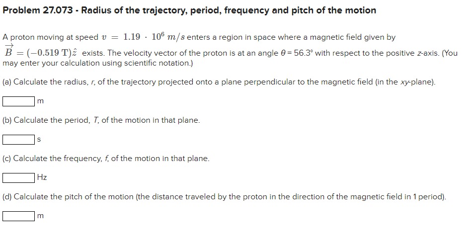 Solved Problem 27.073 - ﻿Radius of the trajectory, period, | Chegg.com
