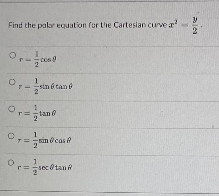 Solved Find the polar equation for the Cartesian curve \\( | Chegg.com