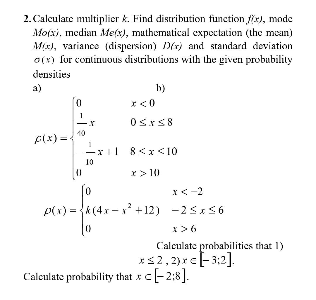 Solved 2. Calculate multiplier k. Find distribution function | Chegg.com Solved 2. Calculate multiplier k. Find distribution function | Chegg.com