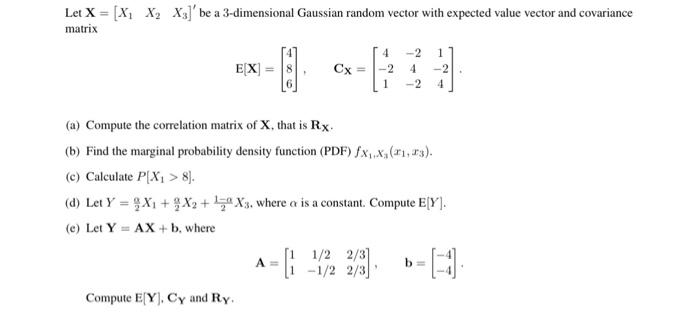 Solved Let X=[X1X2X3]′ be a 3-dimensional Gaussian random | Chegg.com