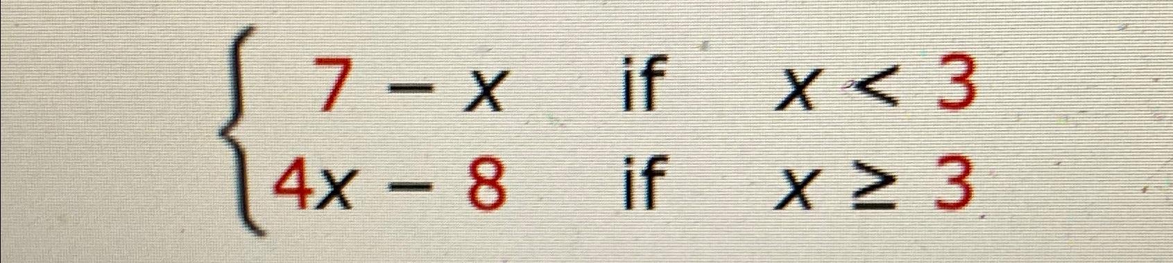 Solved 7-x if x