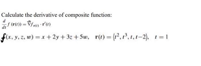 Solved Calculate the derivative of composite function: | Chegg.com
