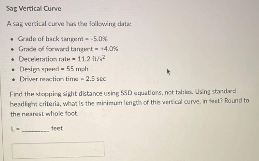 Solved Sag Vertical Curve A sag vertical curve has the | Chegg.com
