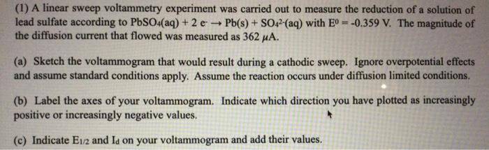 Solved (1) A linear sweep voltammetry experiment was carried | Chegg.com
