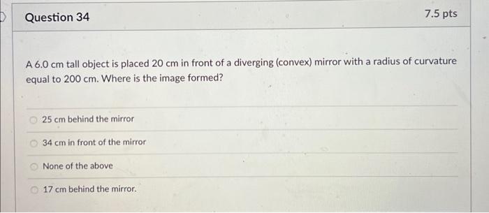Solved A 6.0 cm tall object is placed 20 cm in front of a | Chegg.com