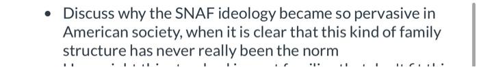 Solved Discuss why the SNAF ideology became so pervasive in | Chegg.com