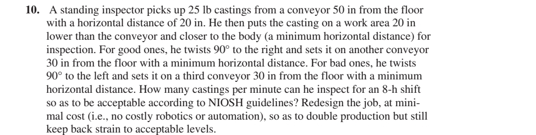 Solved A standing inspector picks up 25lb ﻿castings from a | Chegg.com