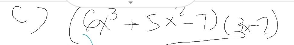 Solved (6x3+5x2−7)(3x−7) | Chegg.com