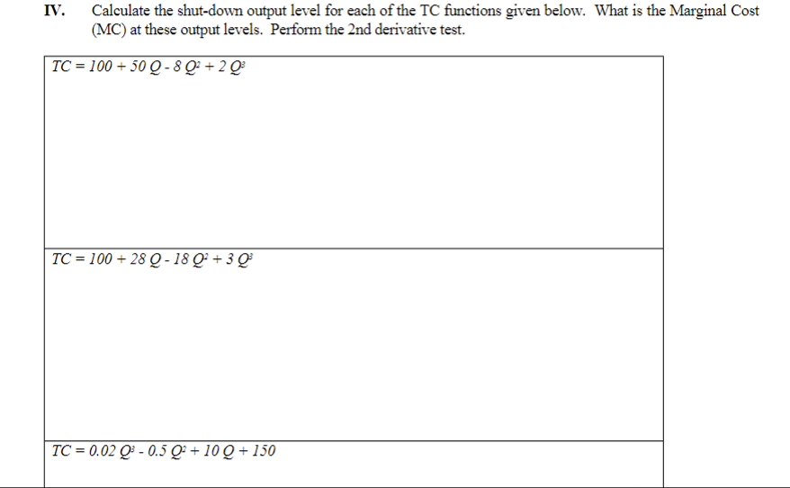 Solved IV. ﻿Calculate the shut-down output level for each of | Chegg.com