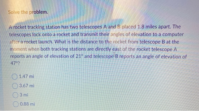 Solved Solve the problem. A rocket tracking station has two | Chegg.com