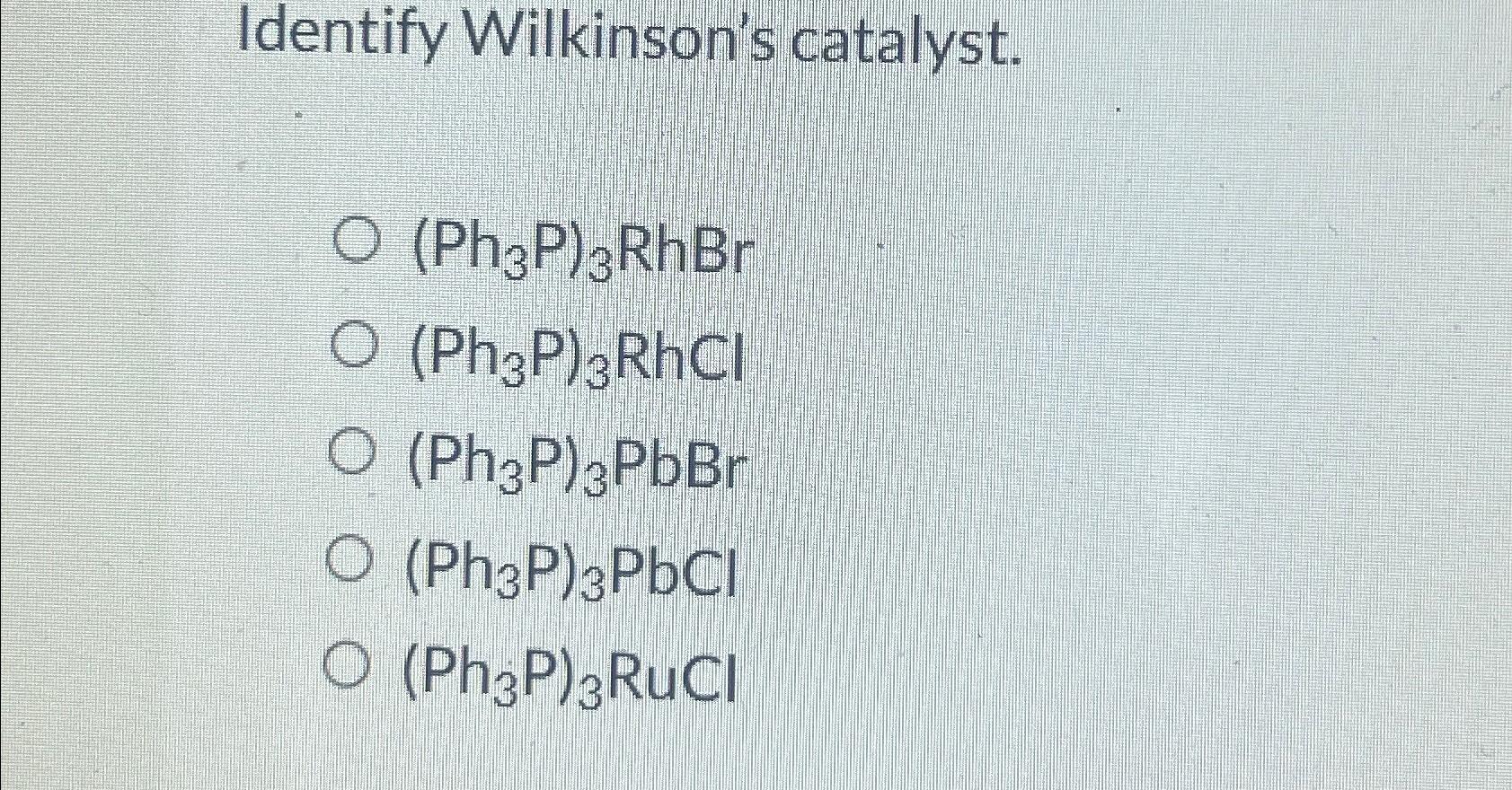 Solved Identify Wilkinson's | Chegg.com