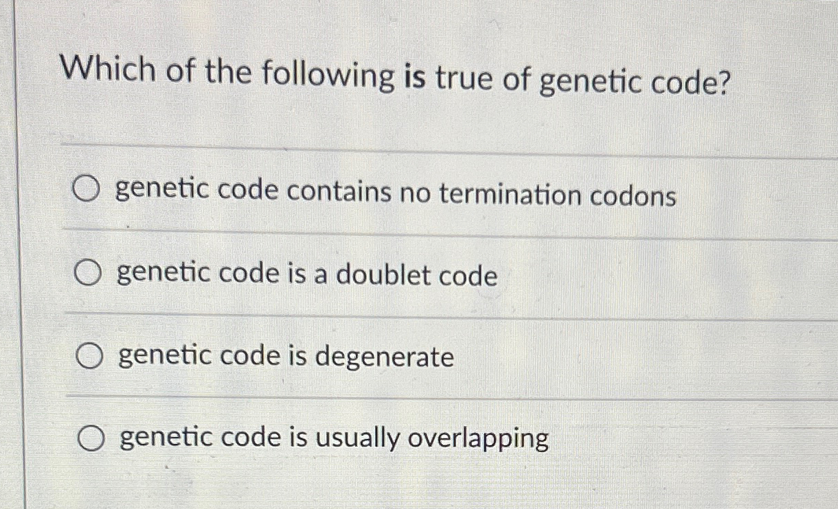 Solved Which of the following is true of genetic | Chegg.com