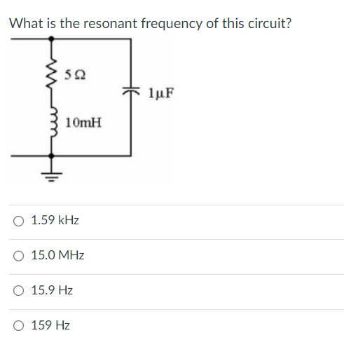 Solved What is the resonant frequency of this | Chegg.com