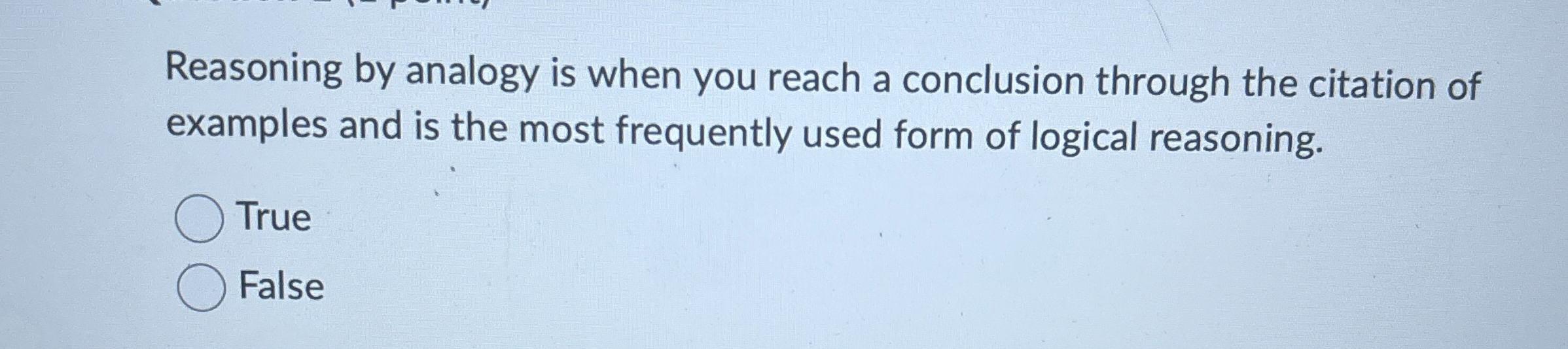 Solved Reasoning by analogy is when you reach a conclusion | Chegg.com