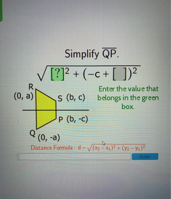 Solved Simplify QP. [?]2 + (-c+[ ])2 + R (0, a) s (b, c) | Chegg.com