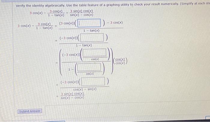 Solved Verify the identity algebraically. Use the table | Chegg.com