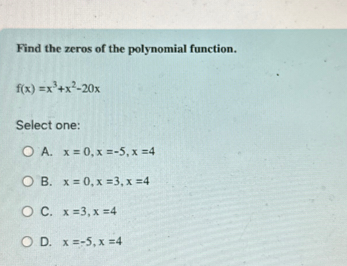 Solved Find the zeros of the polynomial | Chegg.com