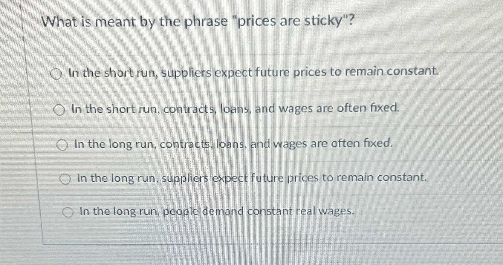 Solved What is meant by the phrase "prices are sticky"?In | Chegg.com