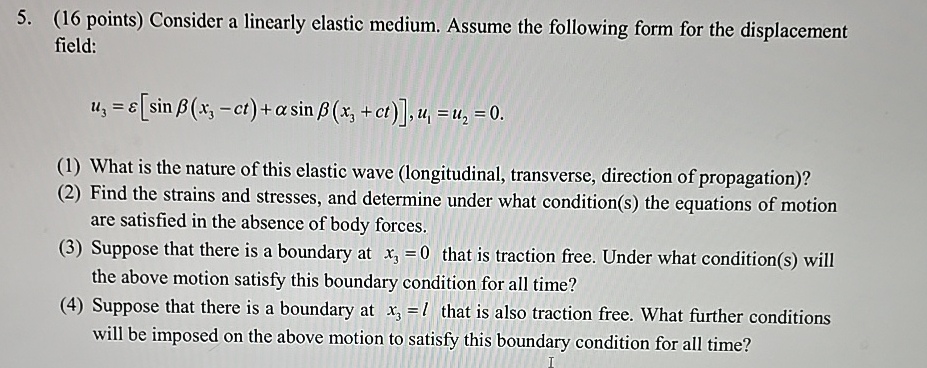 Solved (16 ﻿points) ﻿Consider a linearly elastic medium. | Chegg.com