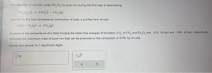Solved The reduction of iron(III) oxide (Fe2O3) to pure tron | Chegg.com