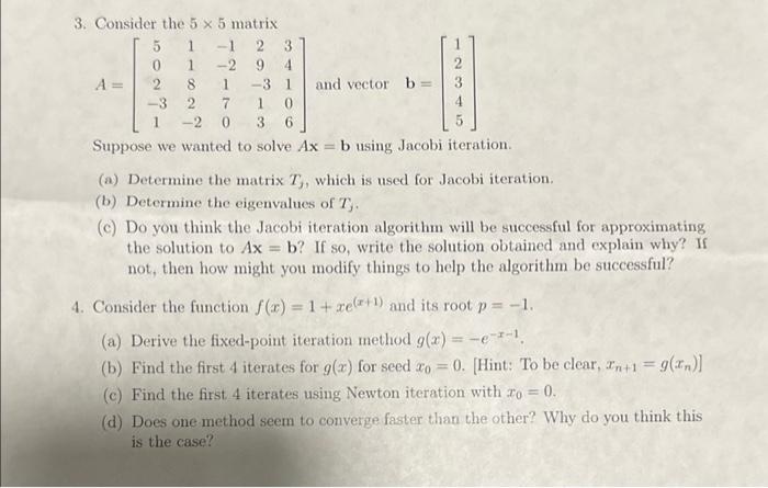 Solved 3. Consider the 5 x 5 matrix 5 1 1 2 3 0 1 -2 9 4 2 8 | Chegg.com