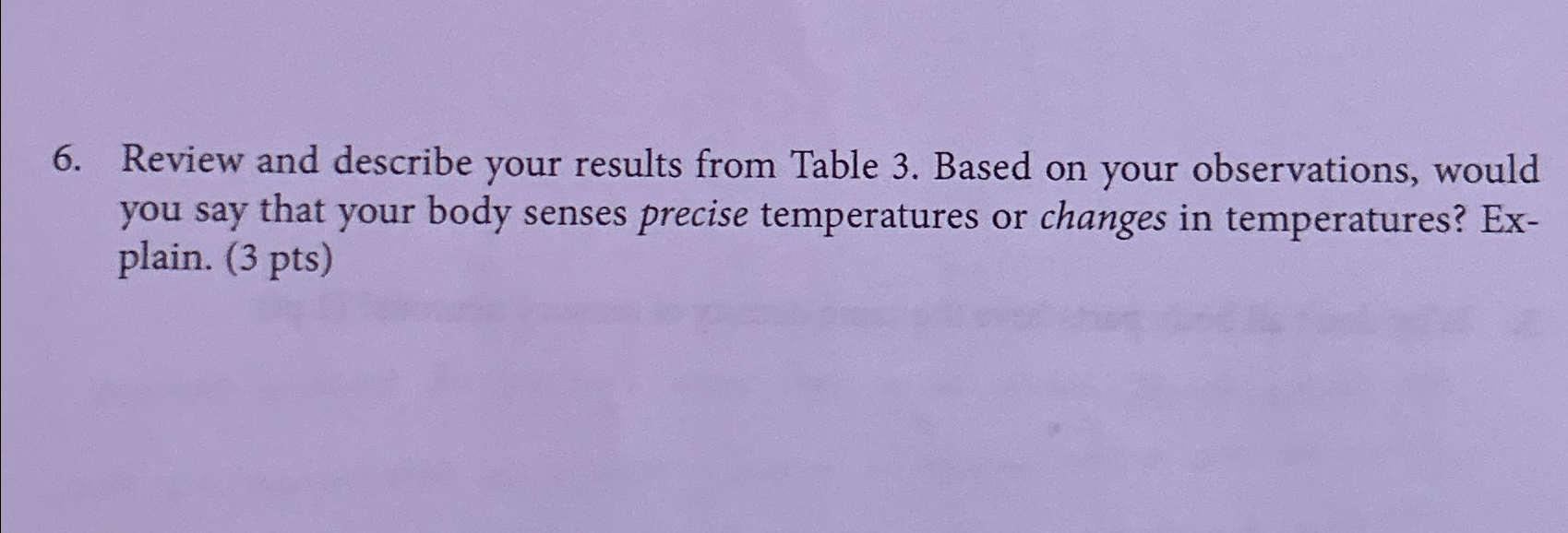 Solved Review and describe your results from Table 3. ﻿Based | Chegg.com