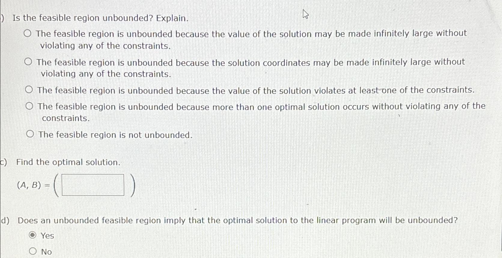 Solved Is the feasible region unbounded? Explain.The | Chegg.com