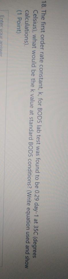 Solved 18. The first order rate constant, k, for BOD5 lab | Chegg.com