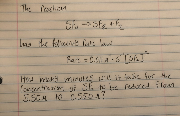 Solved The reaction SF4 -> SF ₂ + ² has the following rate | Chegg.com Solved The reaction SF4 -> SF ₂ + ² has the following rate | Chegg.com