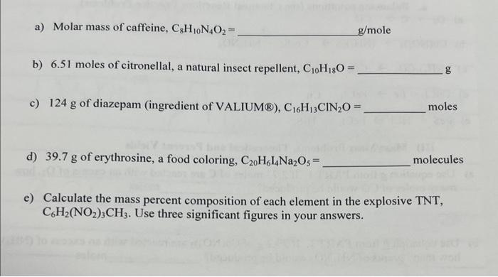Solved a) Molar mass of caffeine, C8H10 N4O2= g/ mole b) | Chegg.com