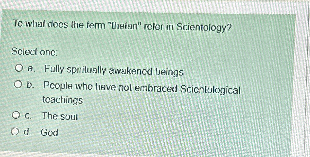 Solved To what does the term "thetan" refer in | Chegg.com