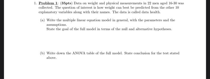 Solved 1. Problem 1: (35pts) Data on weight and physical | Chegg.com