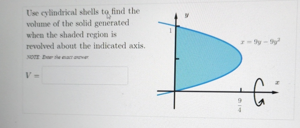Solved Use cylindrical shells to find the volume of the | Chegg.com
