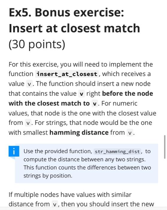 Solved Ex5. Bonus exercise: Insert at closest match (30 | Chegg.com