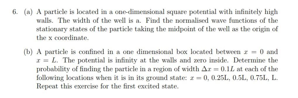 Solved (a) A particle is located in a one-dimensional square | Chegg.com