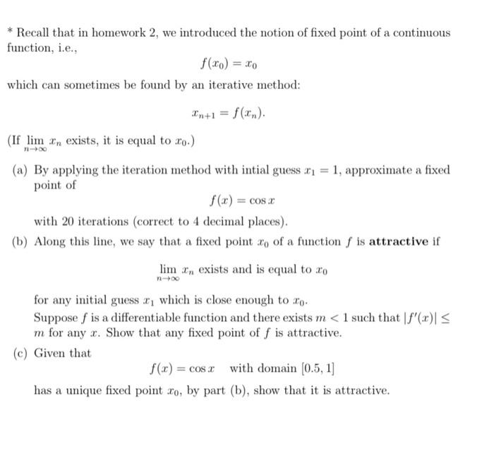 Solved * Recall that in homework 2, we introduced the notion | Chegg.com