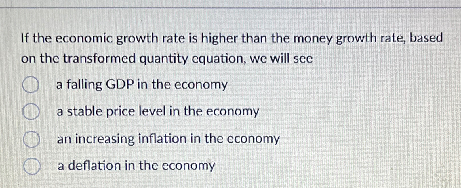 Solved If the economic growth rate is higher than the money | Chegg.com