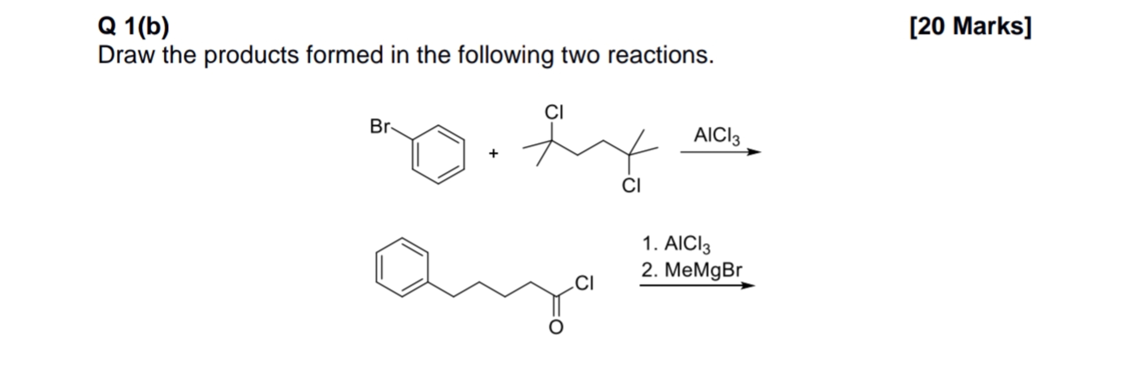 Solved Q 1(b) [20 ﻿Marks] ﻿Draw the products formed in the | Chegg.com