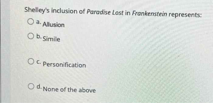 Shelley's inclusion of Paradise Lost in Frankenstein | Chegg.com