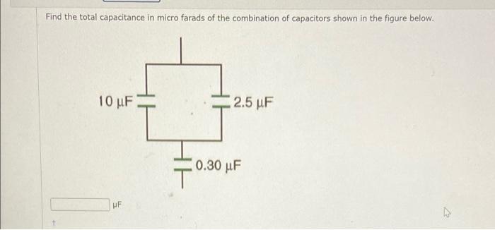 Solved Find the total capacitance in microfarads of the | Chegg.com